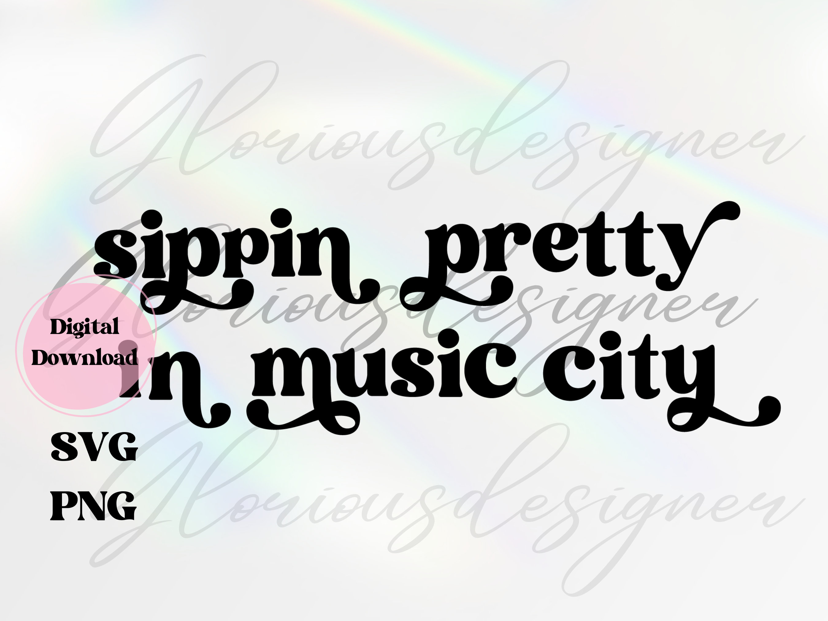 Sippin' Pretty in Music City SVG | Nashville Bachelorette Party ...