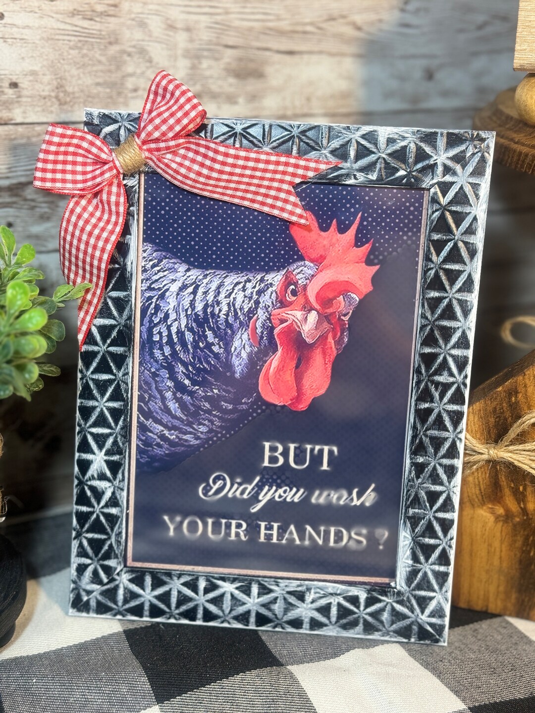 Farmhouse Chicken Sign but Did You Wash Your Hands, Framed Sign, Home ...