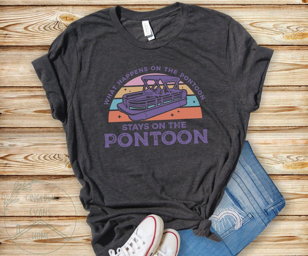Pontoon Boating Shirt Summer Vacation Gift, Lake Picnic Shirt, Day ...
