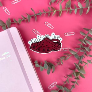Crocs Themed Die Cut Sticker, Crocs Are Life, Funny Sticker, Humorous ...