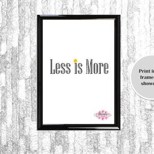 Less is More Printable Poster Wall Art Download Modern - Etsy