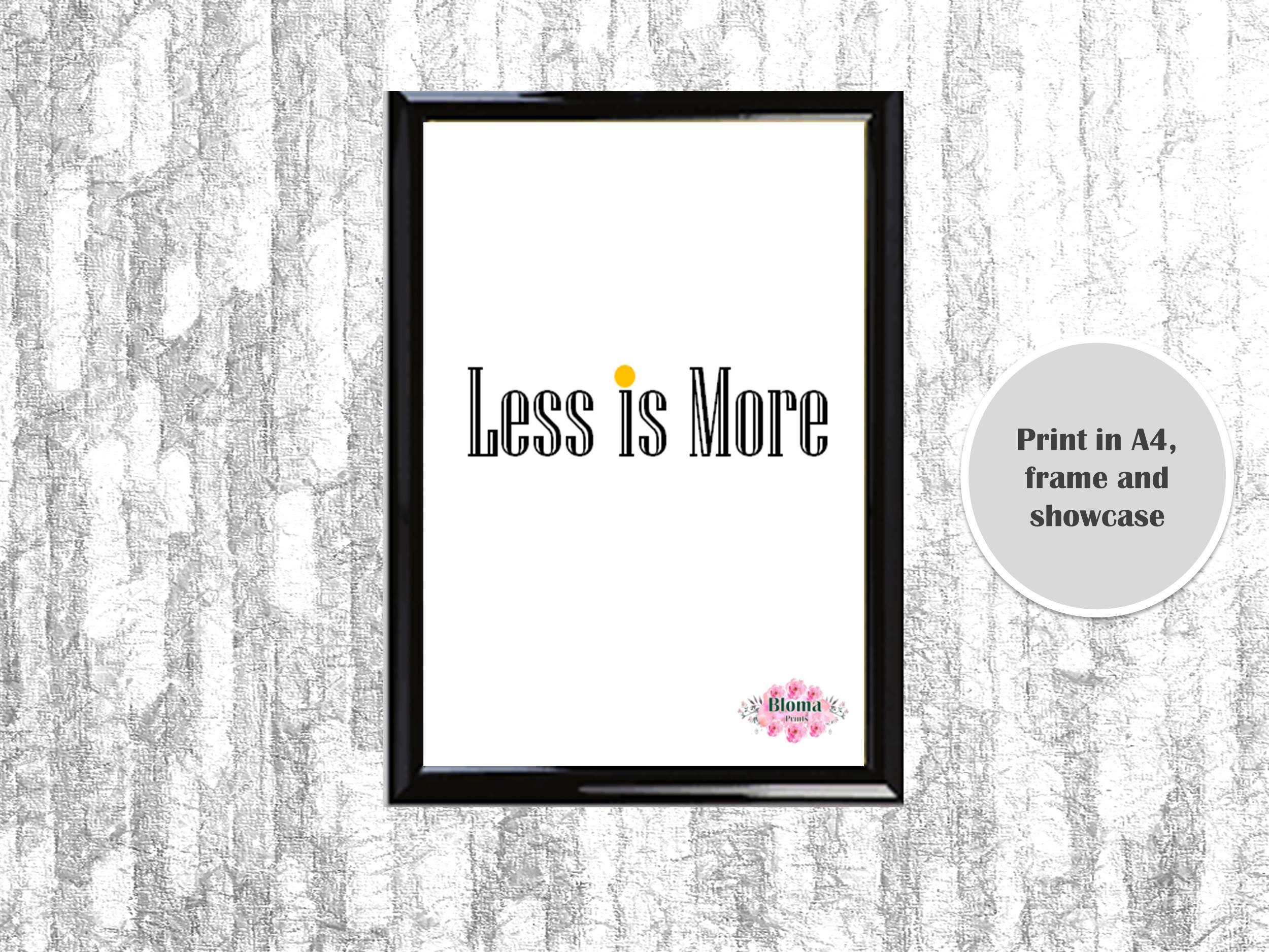 Less is More Printable Poster Wall Art Download Modern - Etsy