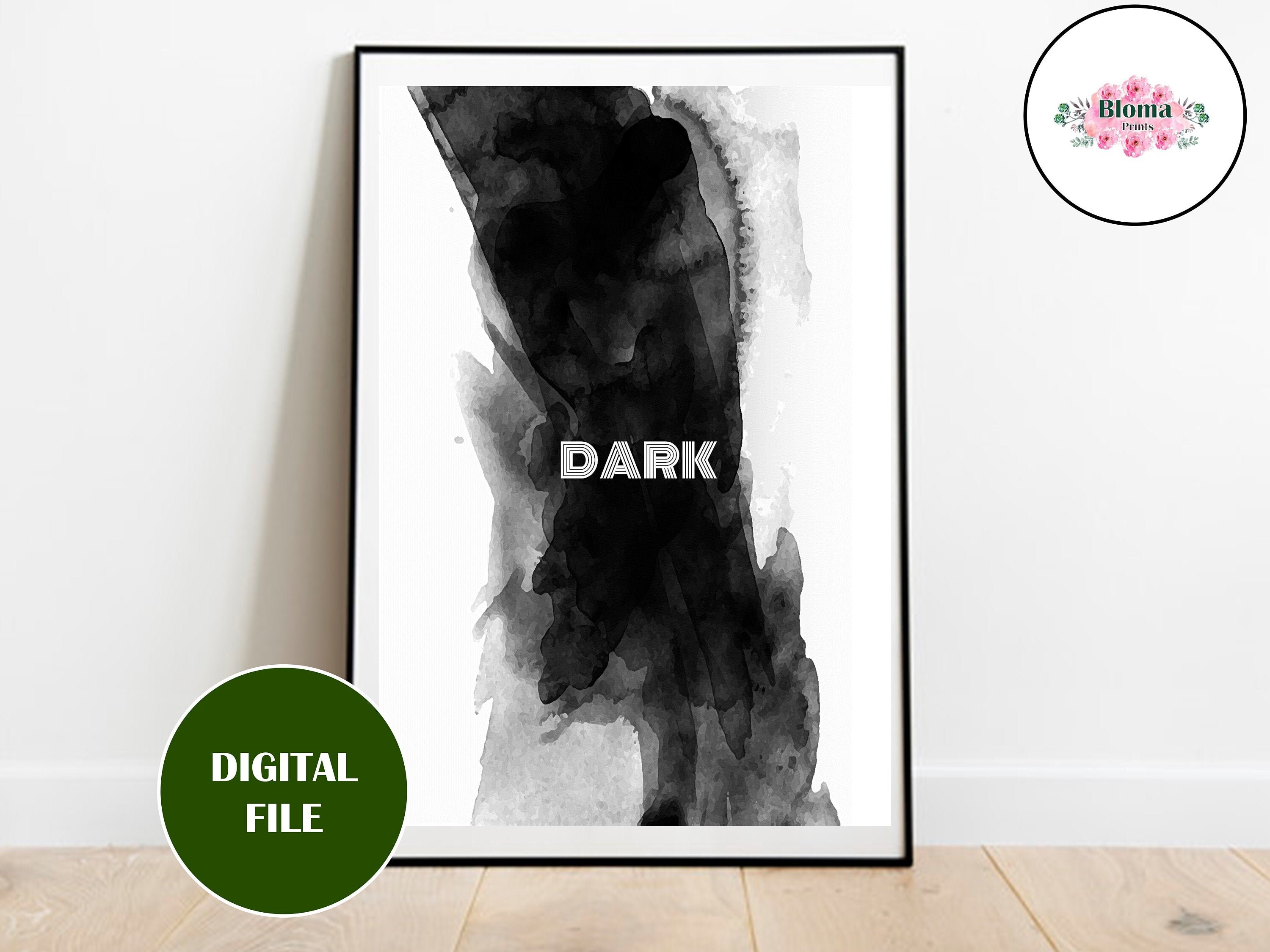 Dark PRINTABLE Poster,housewarming Gift,wall Art, Statement Print ...