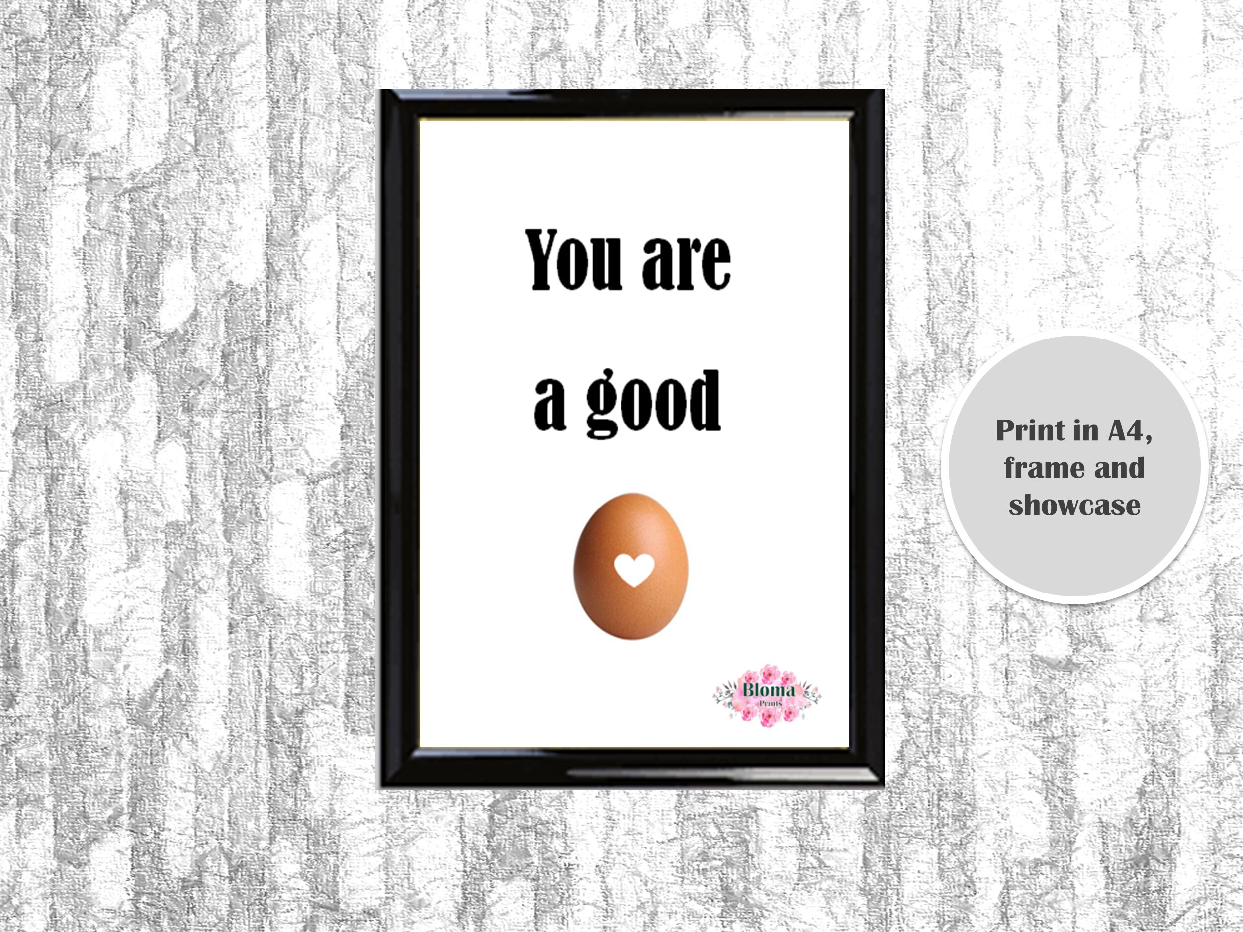 You Are a Good Egg PRINTABLE Poster,wall Art,funny Print,love Gift ...