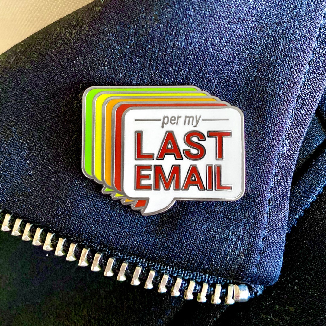 Per My Last Email | Enamel Pin - Etsy