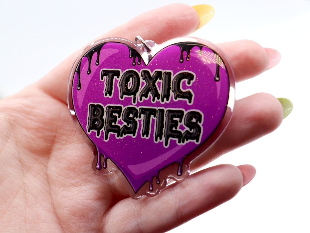 Toxic Besties | Acrylic Glitter Friendship Charms | Two-piece Dead by ...