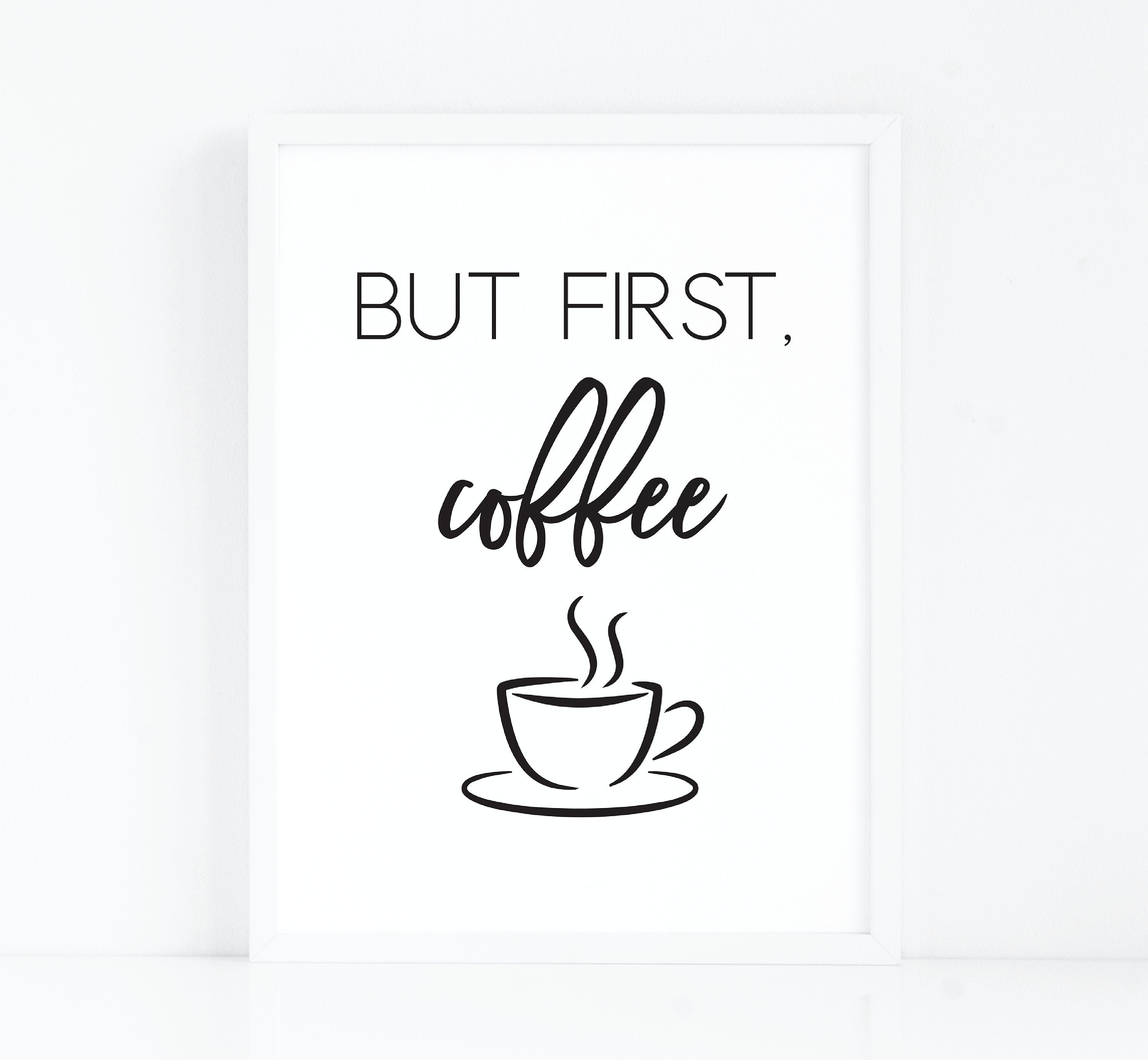 But First Coffee Print, Kitchen Print, Coffee Wall Art, Kitchen Poster ...