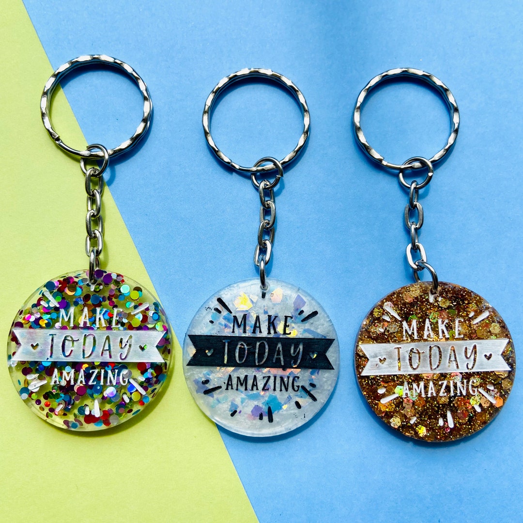 Make Today Amazing Hand Painted Round Glitter Resin Keyring Self Care ...