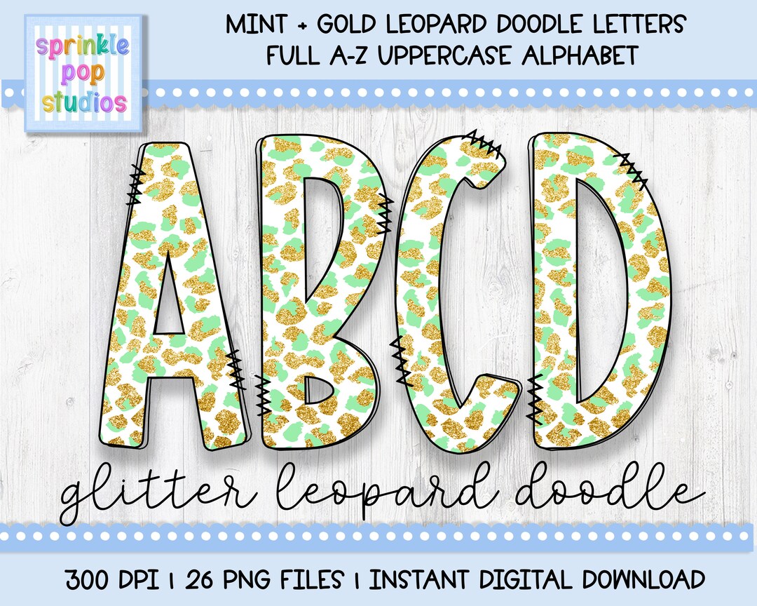 Doodle Alphabet | Green and Gold Glitter Leopard Doodle Letters ...