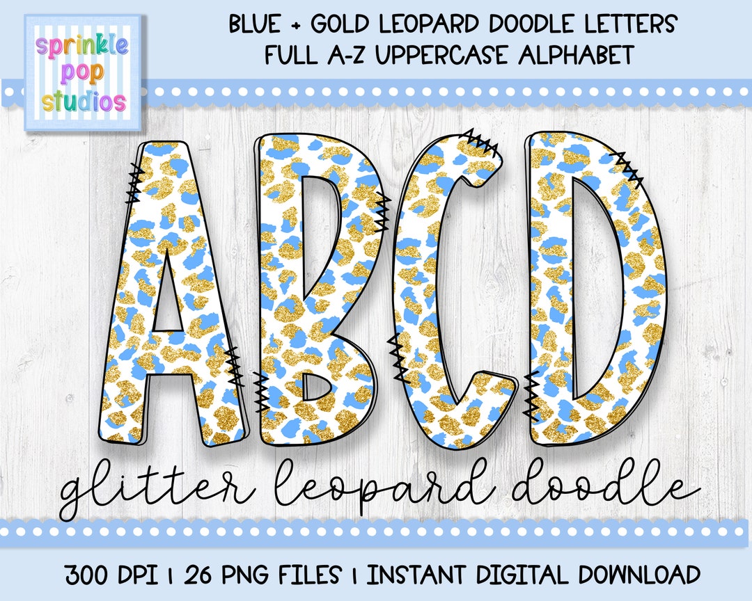 Doodle Alphabet | Blue and Gold Glitter Leopard Doodle Letters ...