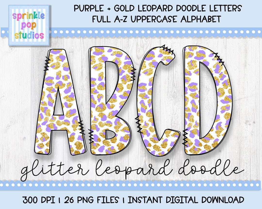 Doodle Alphabet | Purple and Gold Glitter Leopard Doodle Letters ...