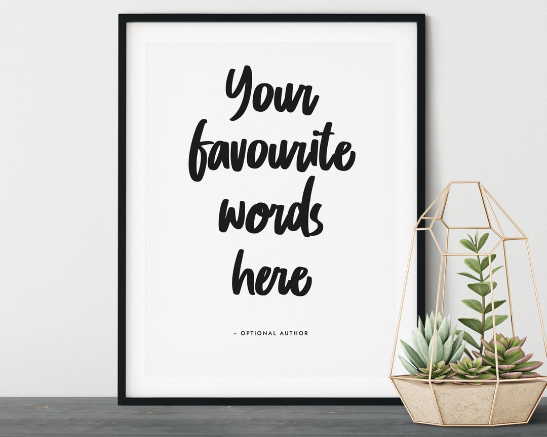 Custom Quote Print, Custom Text Print, Custom Quote, Quote Wall Art ...