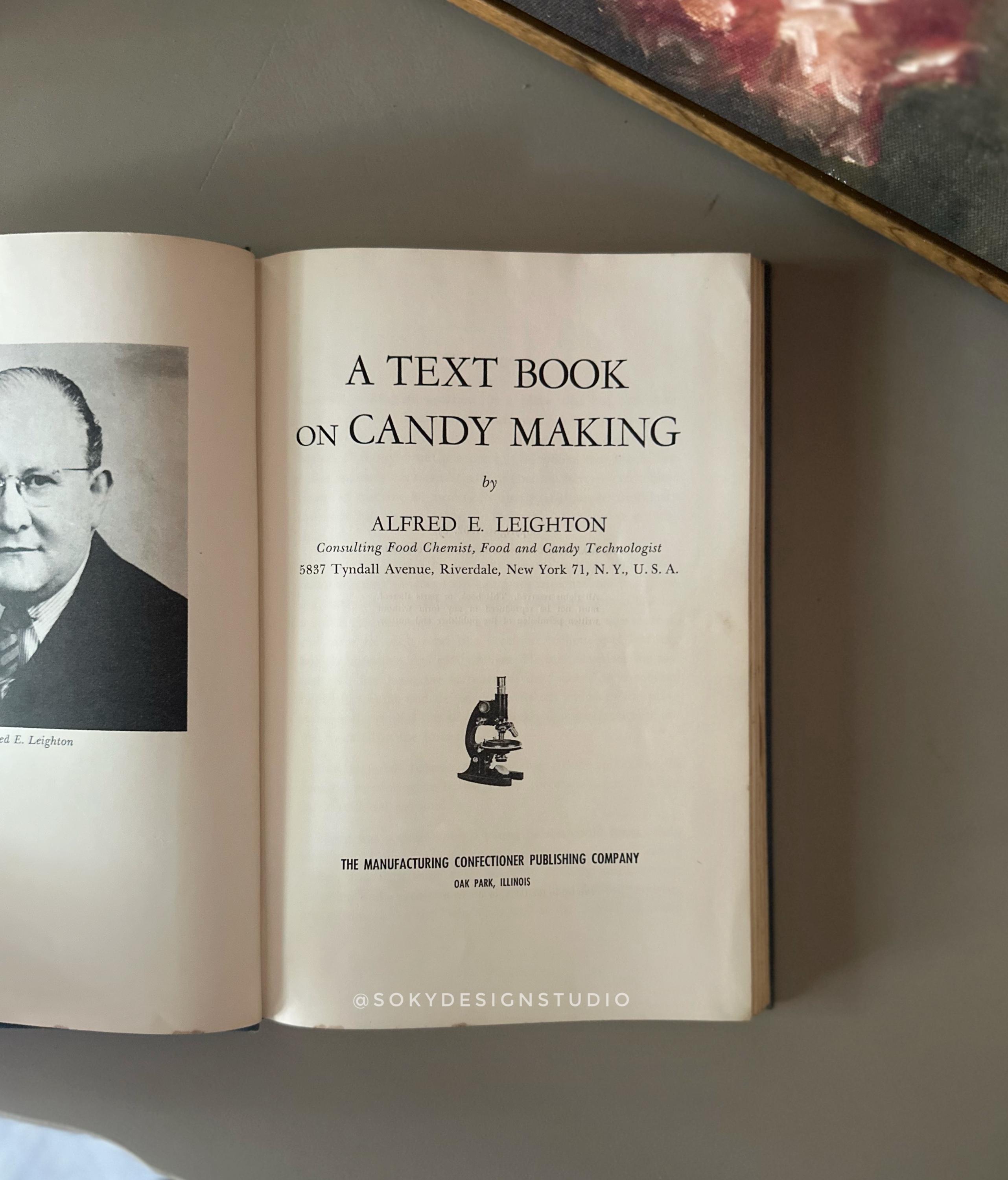 Vintage Candy Making Book – Alfred E. Leighton – Food Chemist Textbook ...