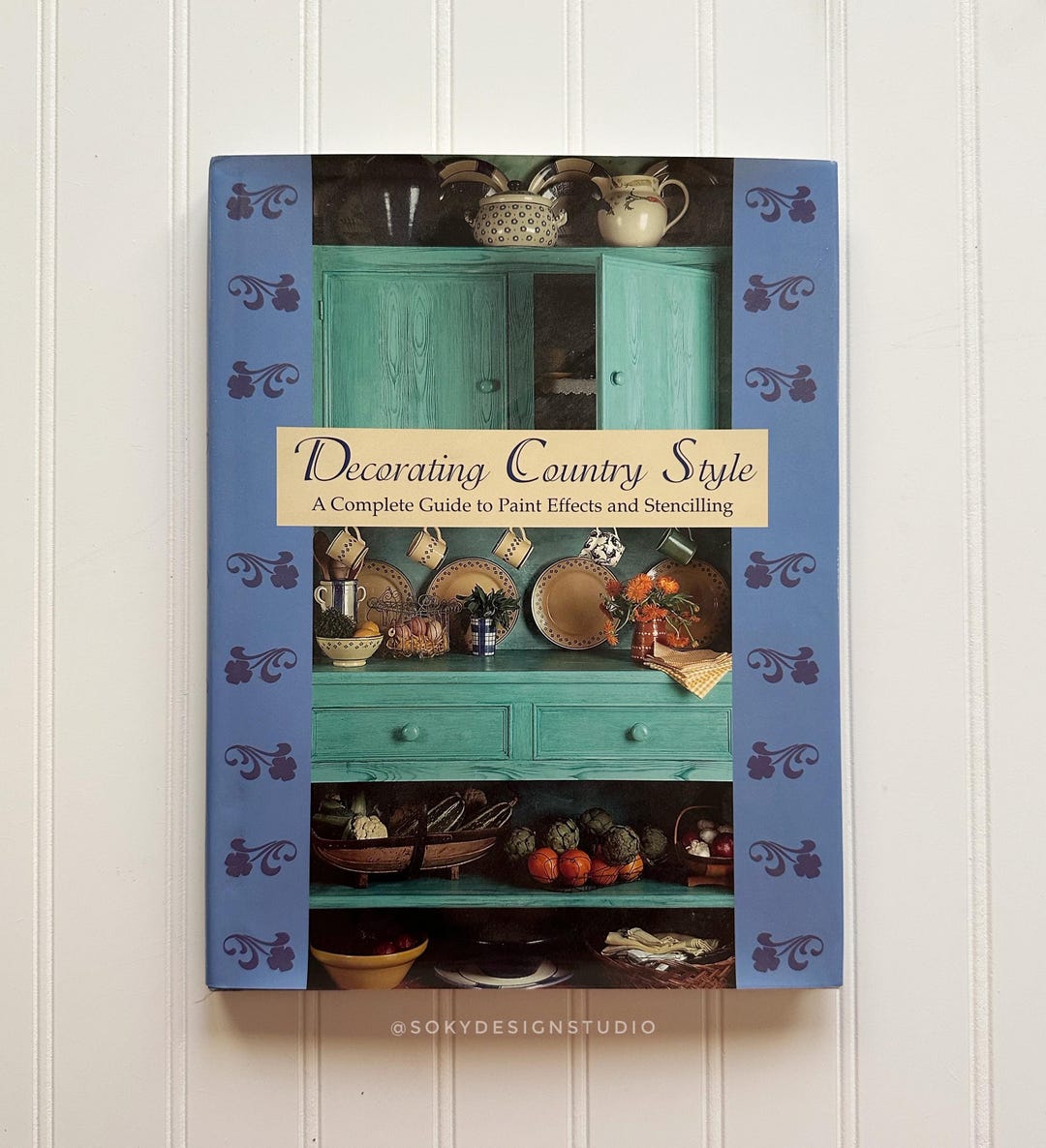 Decorating Country Style Book | 1997 Farmhouse Paint & Stenciling Guide ...
