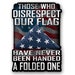 Those Who Disrespect Our Flag Have Never Been Handed A Folded One T ...
