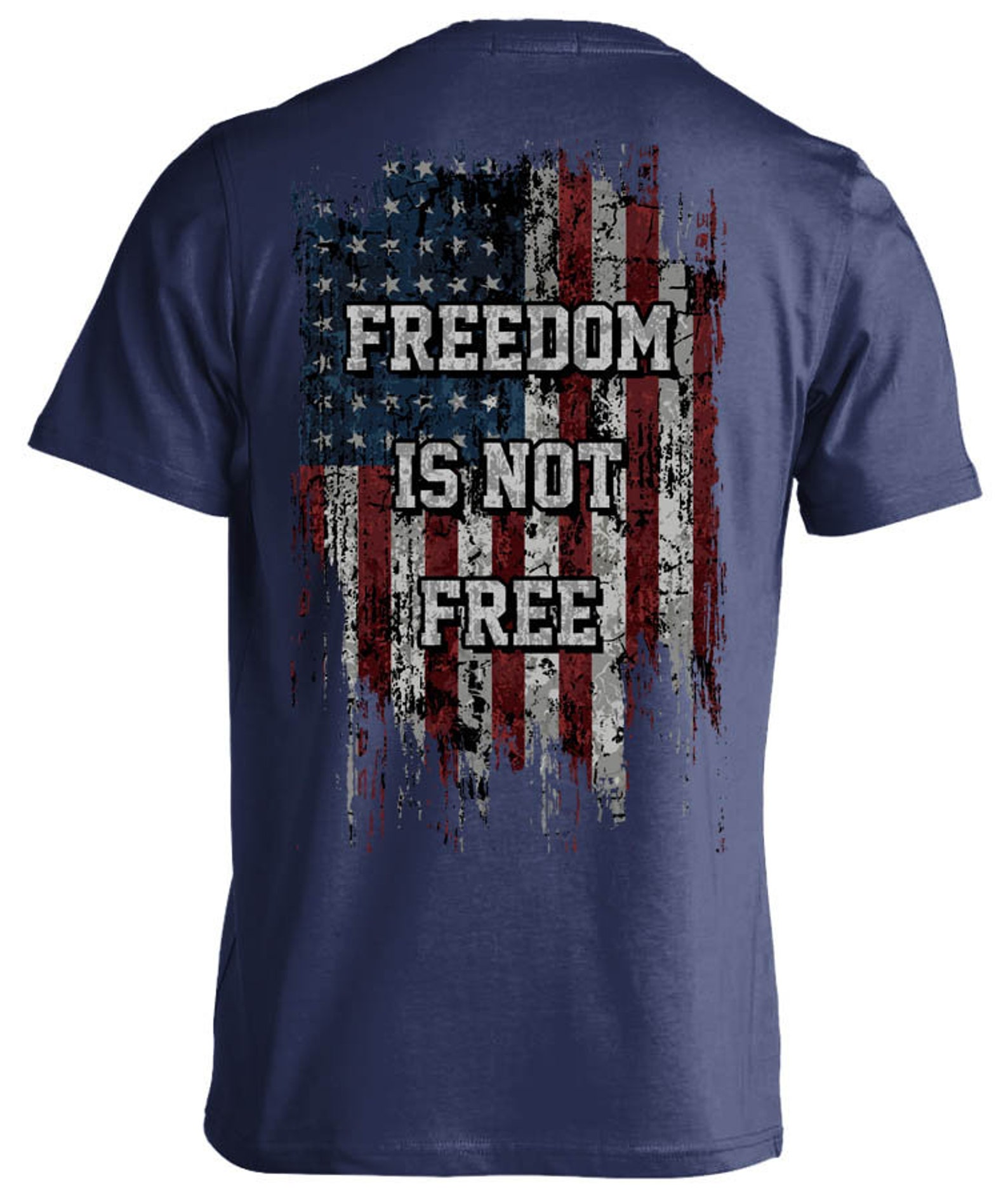 Freedom is Not Free Military Patriotic Men's T-shirt - Etsy