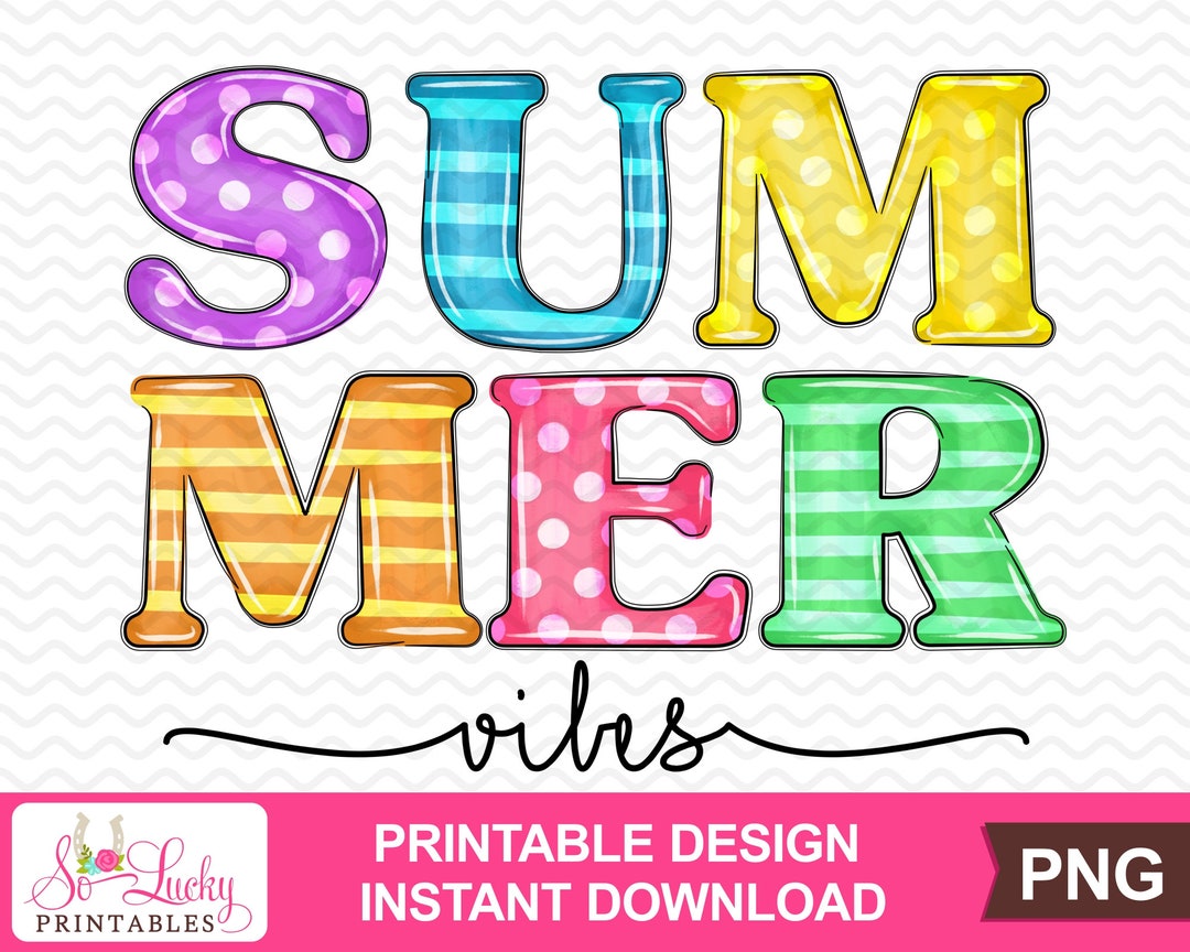 Summer Vibes Printable Sublimation Design Digital Download PNG ...