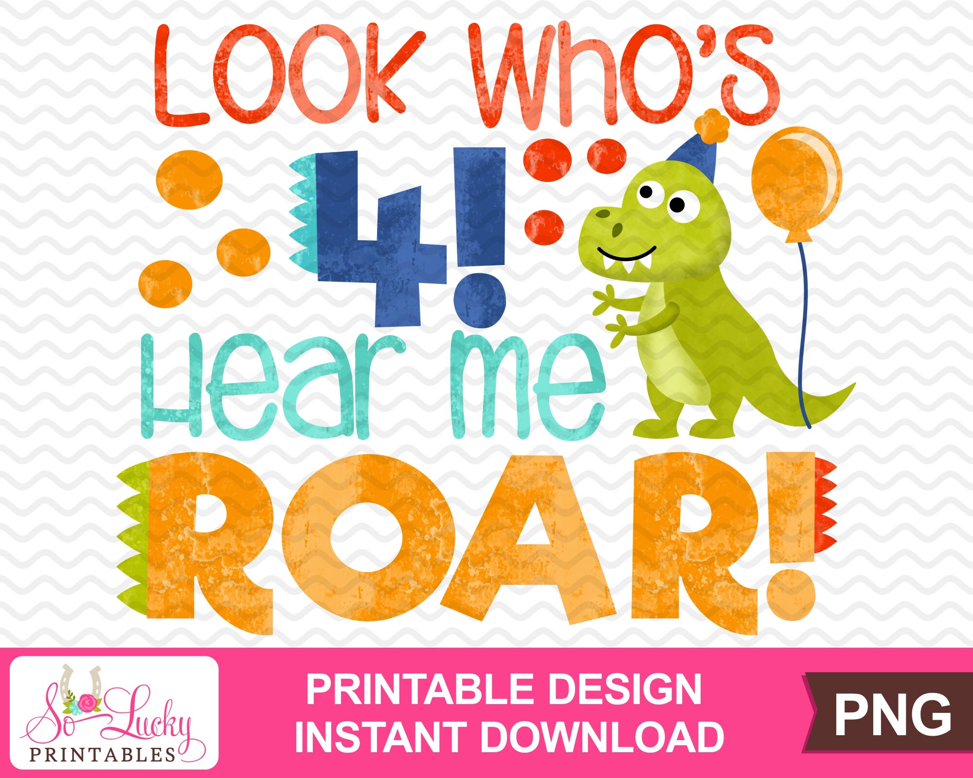 Look Who's 4 Hear Me Roar Dinosaur Birthday Printable | Etsy