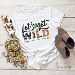 Let's Get Wild Printable Sublimation Design Digital Download PNG ...