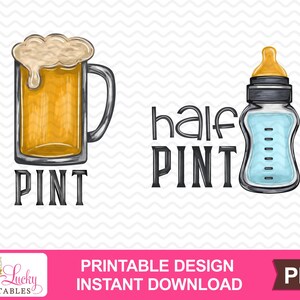 Pint and Half Pint Painted Printable Sublimation Designs Digital ...