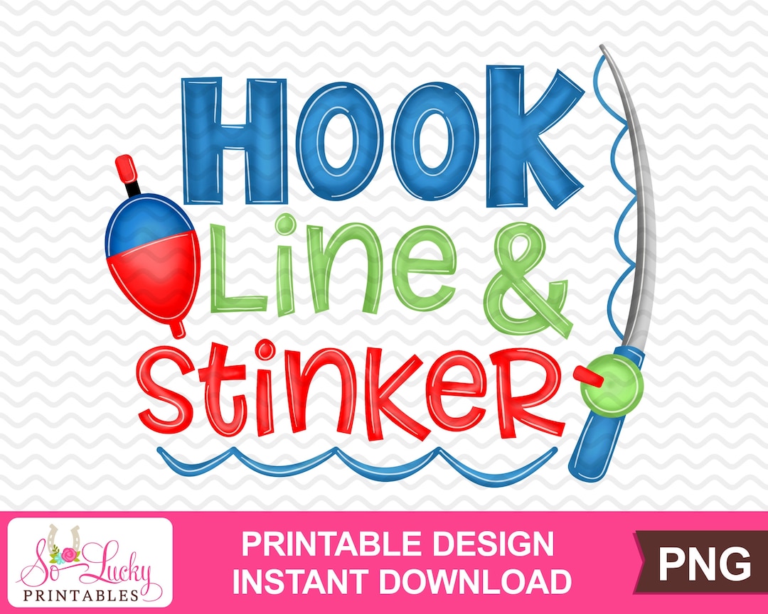 Hook Line & Sinker Printable Sublimation Design - Digital Download ...