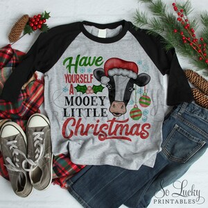 Have Yourself a Mooey Little Christmas Watercolor Printable Sublimation ...