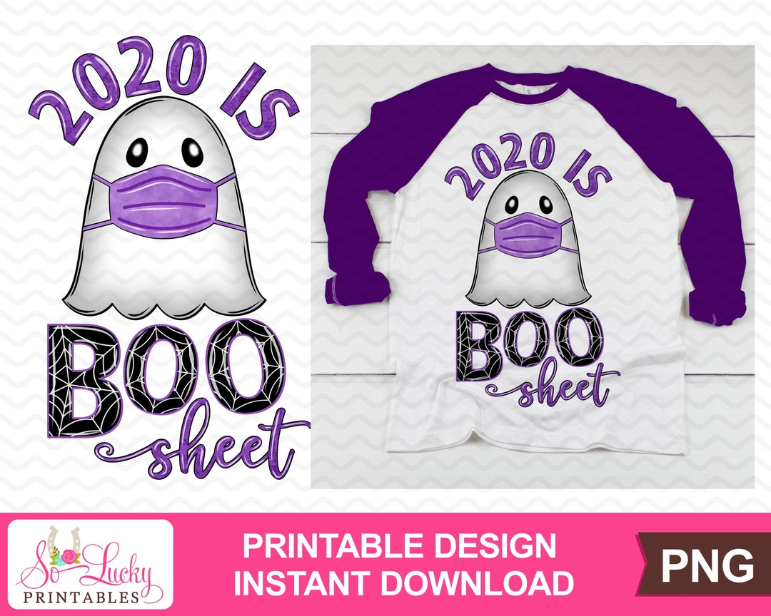 2020 Boo Sheet Printable Sublimation Design Digital Download PNG ...