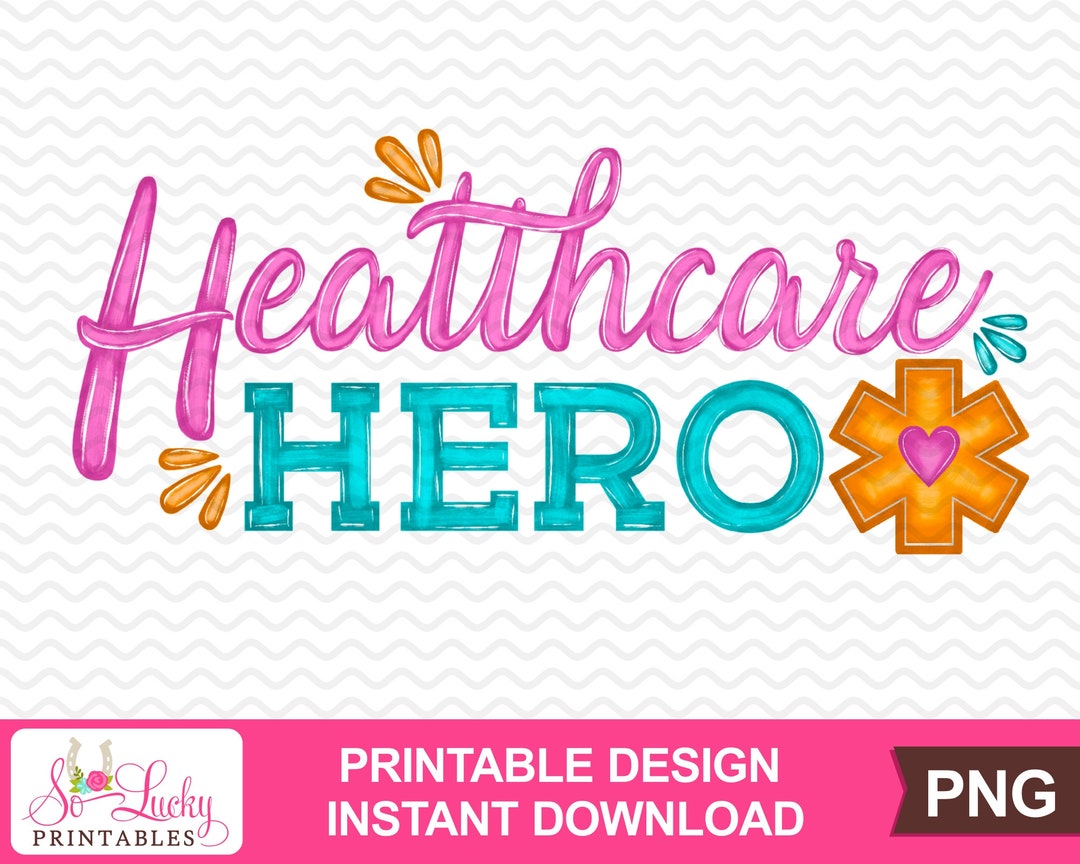 Healthcare Hero Painted Printable Sublimation Design Digital Download ...