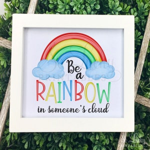 Be a Rainbow in Someone's Cloud Painted Printable Sublimation Design ...
