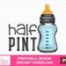 Pint and Half Pint Painted Printable Sublimation Designs Digital ...