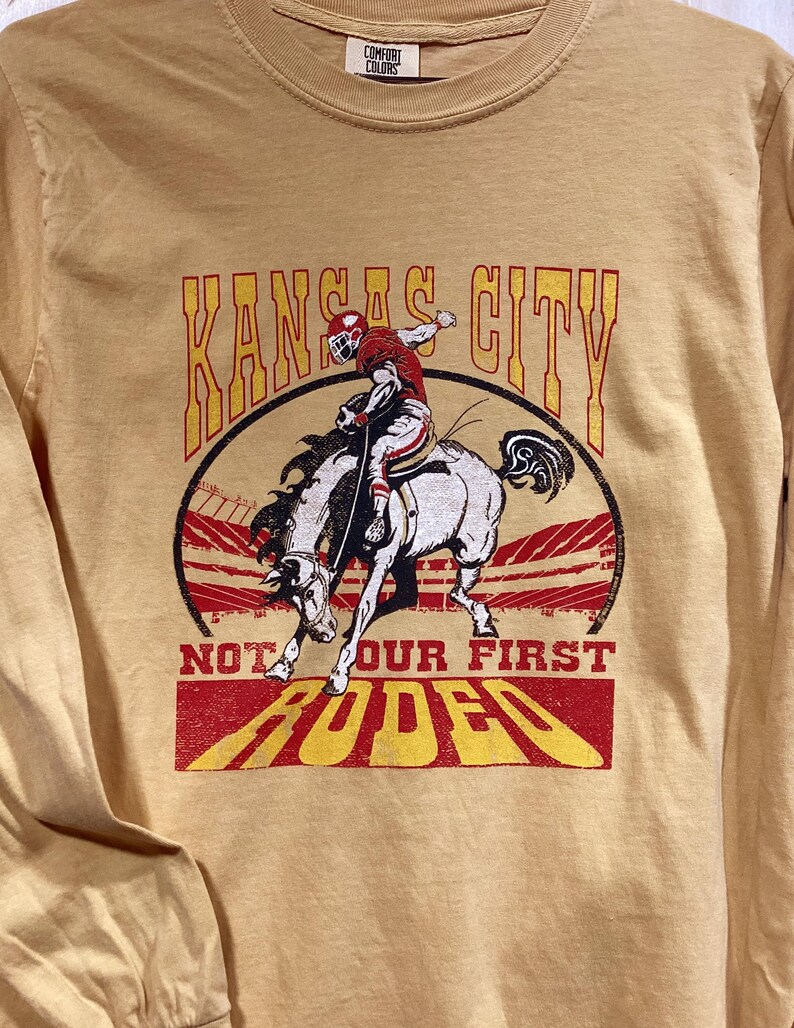 KC Chiefs Tee, Kansas City Long Sleeve, KC Not Our First Rodeo, Chiefs ...