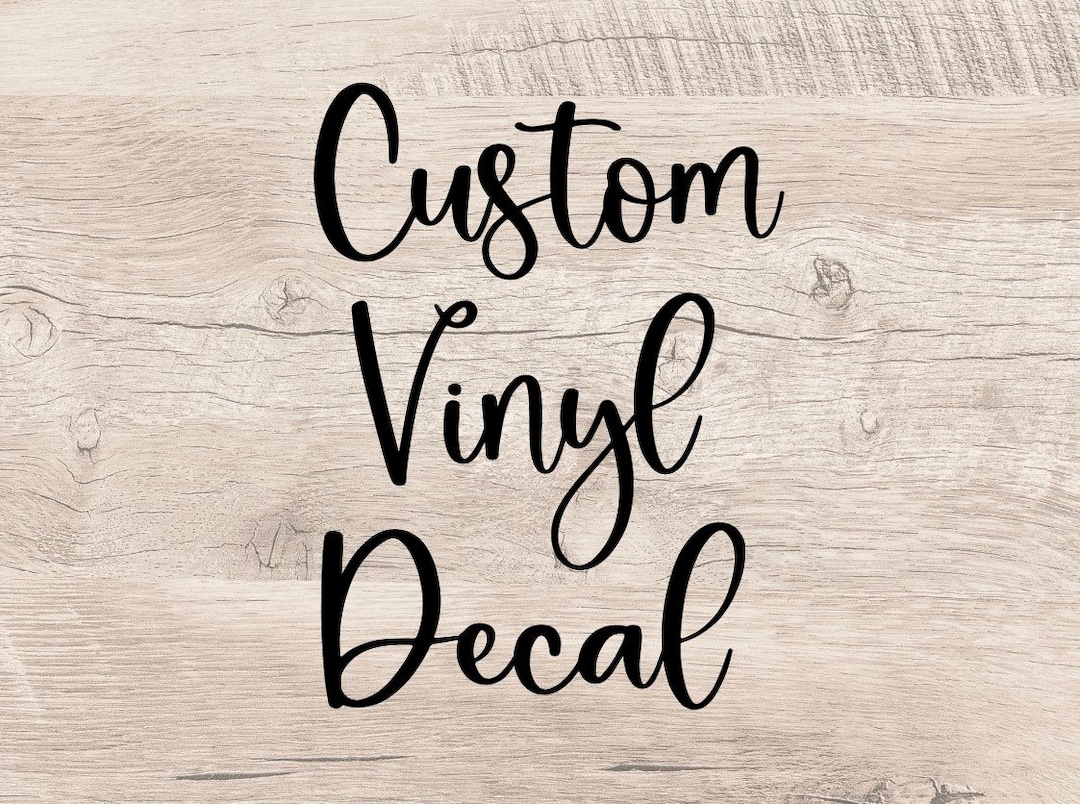 Custom Decal, Personalized Decal, Create Your Own Decal, Stickers for ...