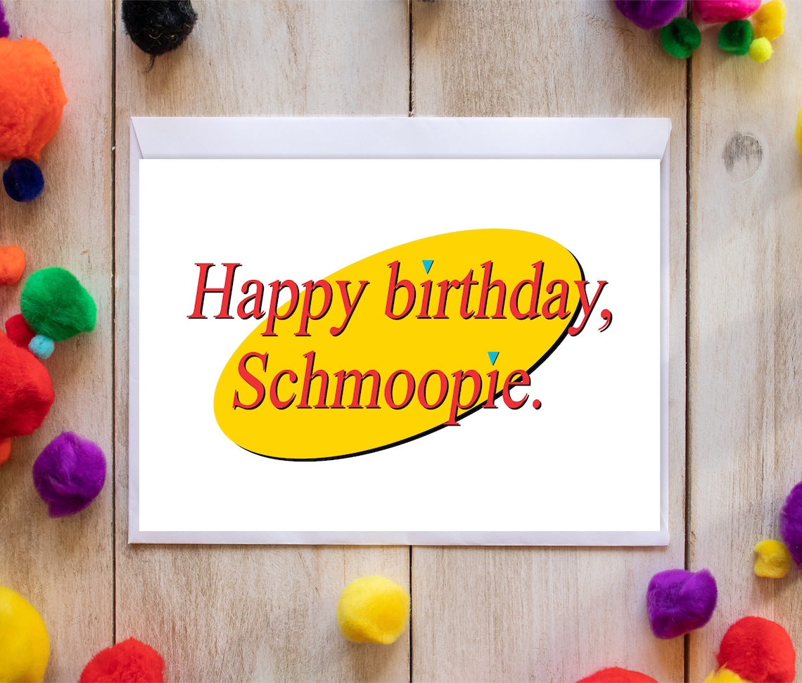 Schmoopie Birthday Card Blank Inside / seinfeld greeting | Etsy
