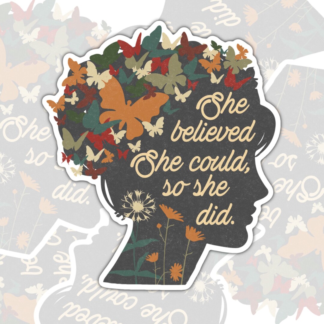 She Believed She Could Sticker, Motivation Sticker, Waterproof Sticker ...