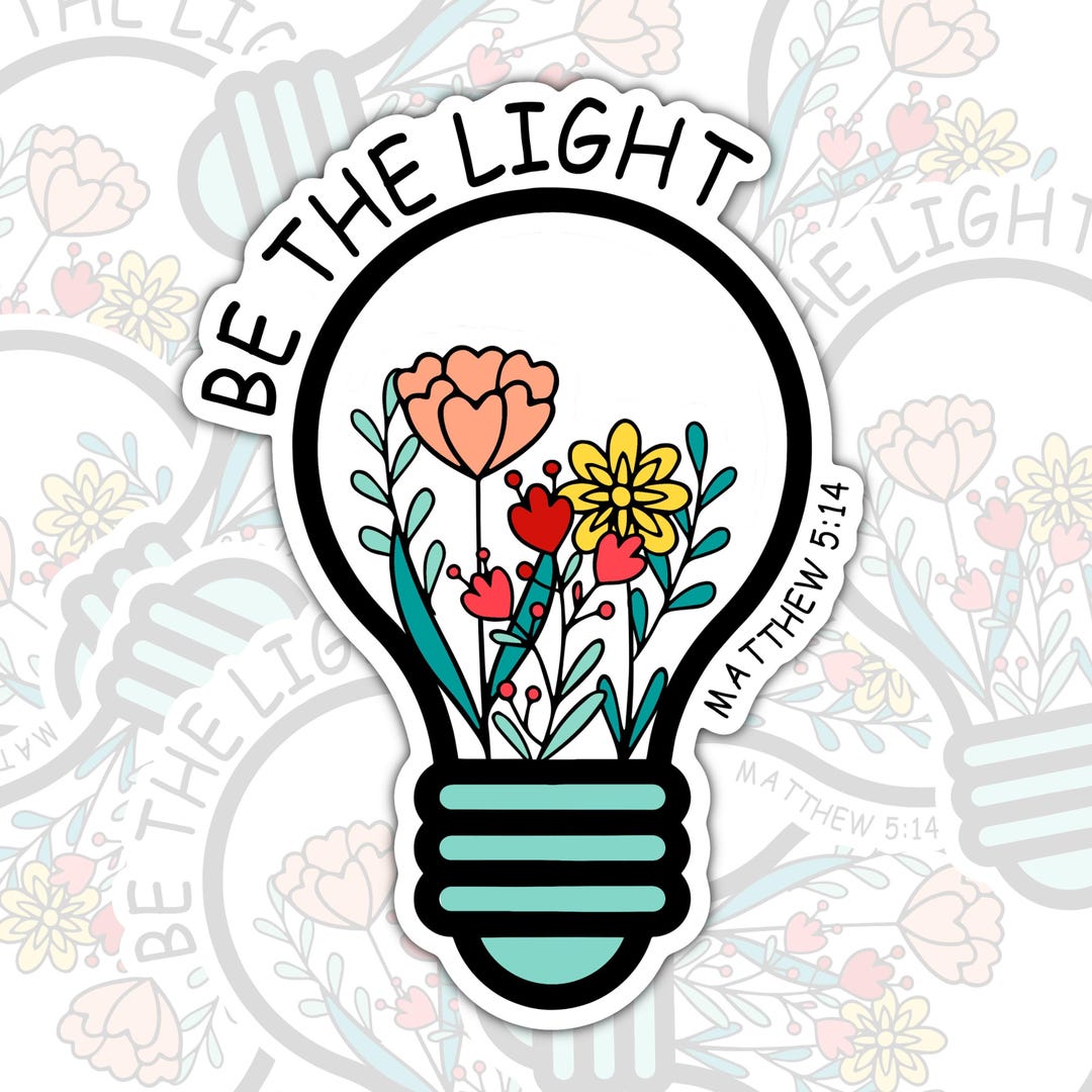 Be the Light, Christian Sticker, Matthew 5:14, Waterproof Sticker ...