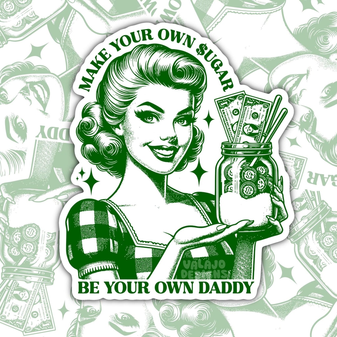 Be Your Own Daddy Sticker: Funny Sarcastic Waterproof Vinyl Decal - Etsy