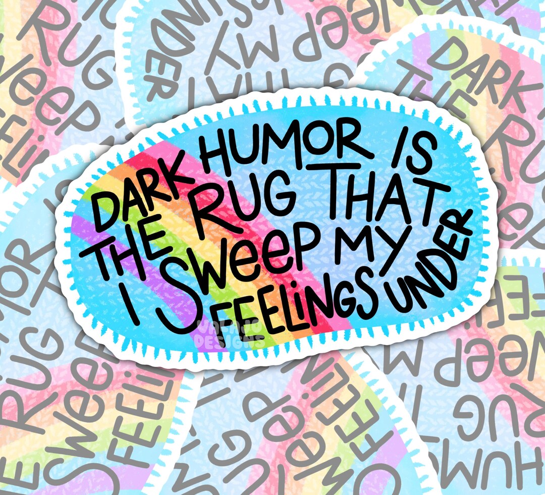 Dark Humor Feelings Sticker, Funny Mental Health Decal, Sarcastic Quote ...