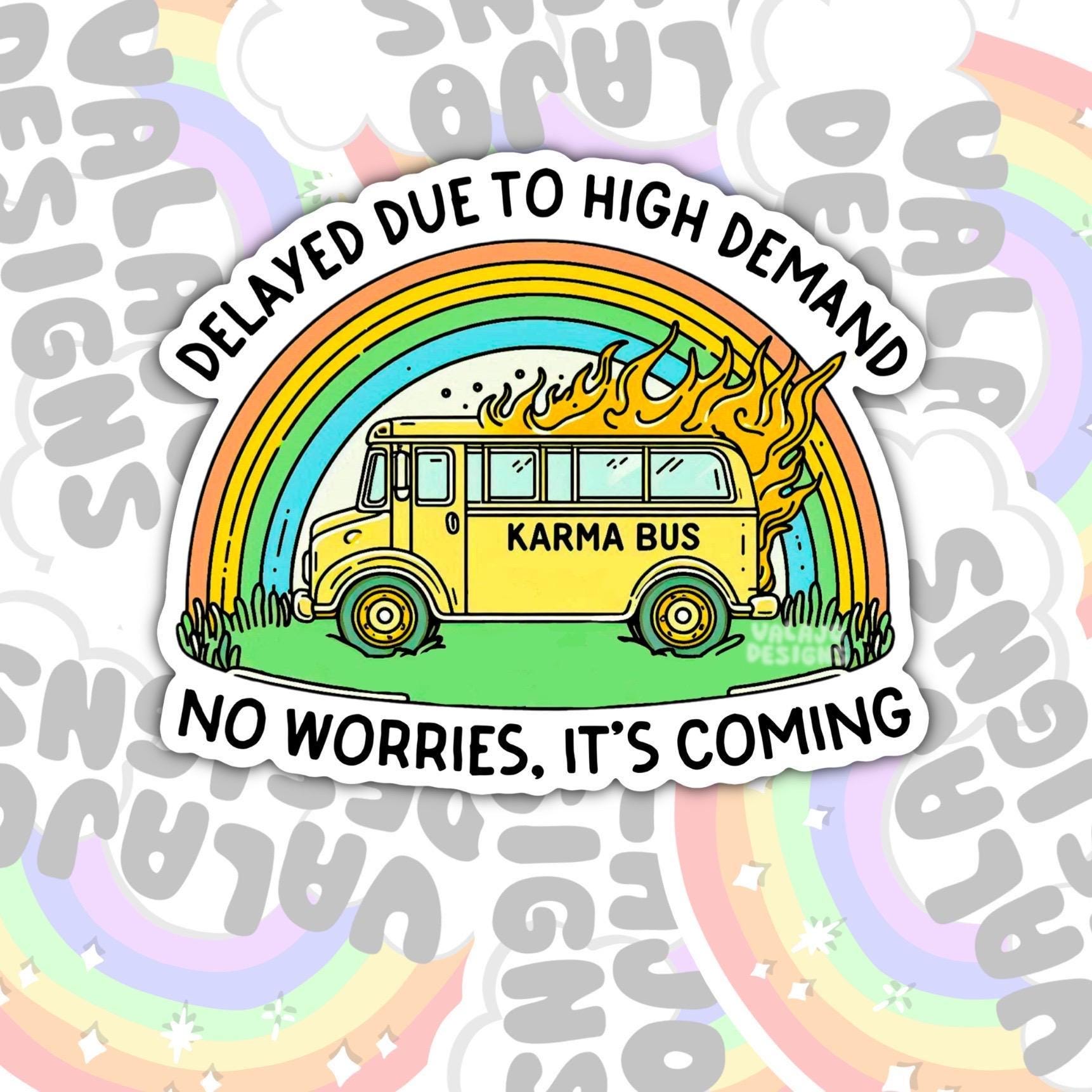 Karma Bus Sticker: Funny Sarcasm, Waterproof Vinyl Decal - Etsy