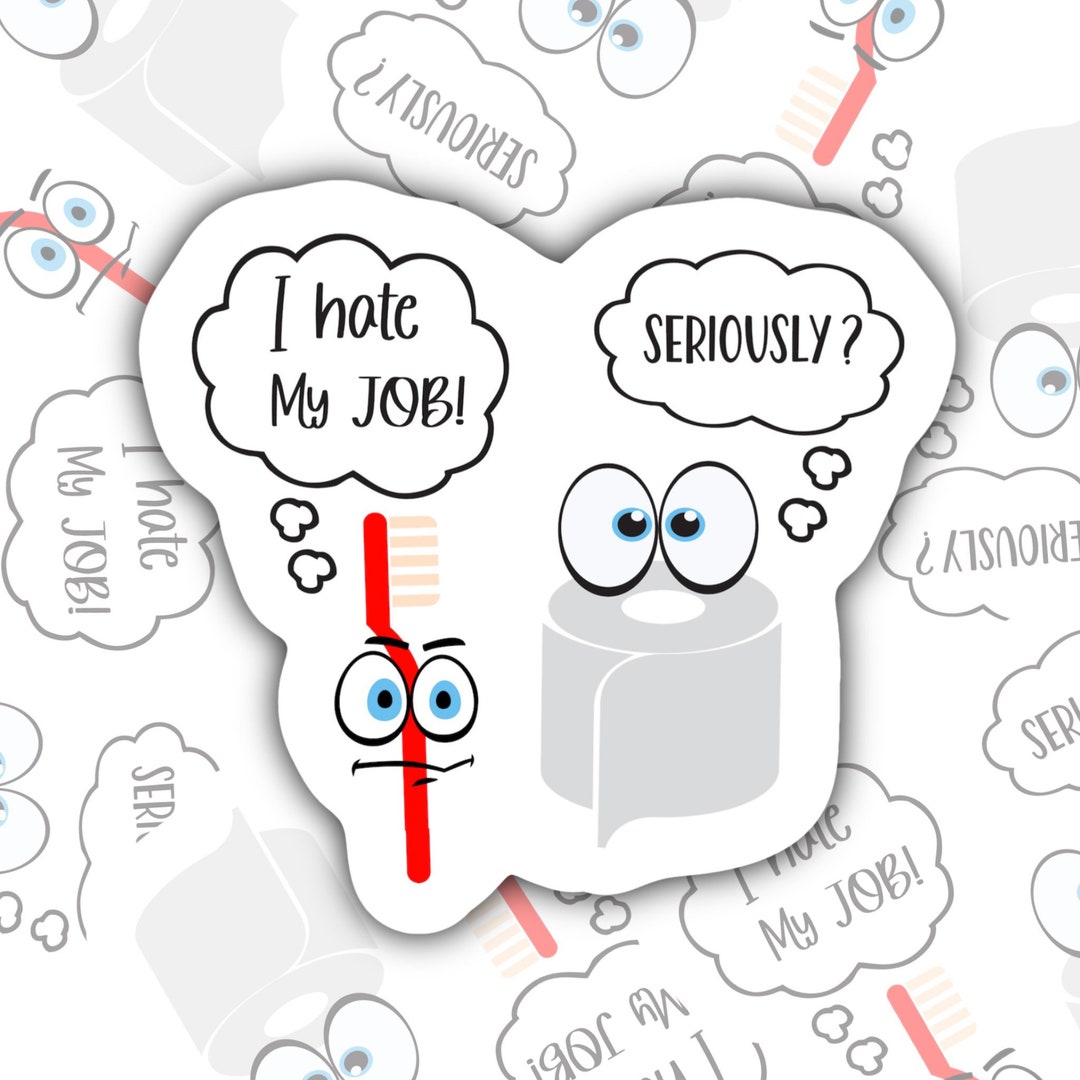 Funny Work Related Sticker, I Hate My Job, Sticker, Waterproof Sticker ...