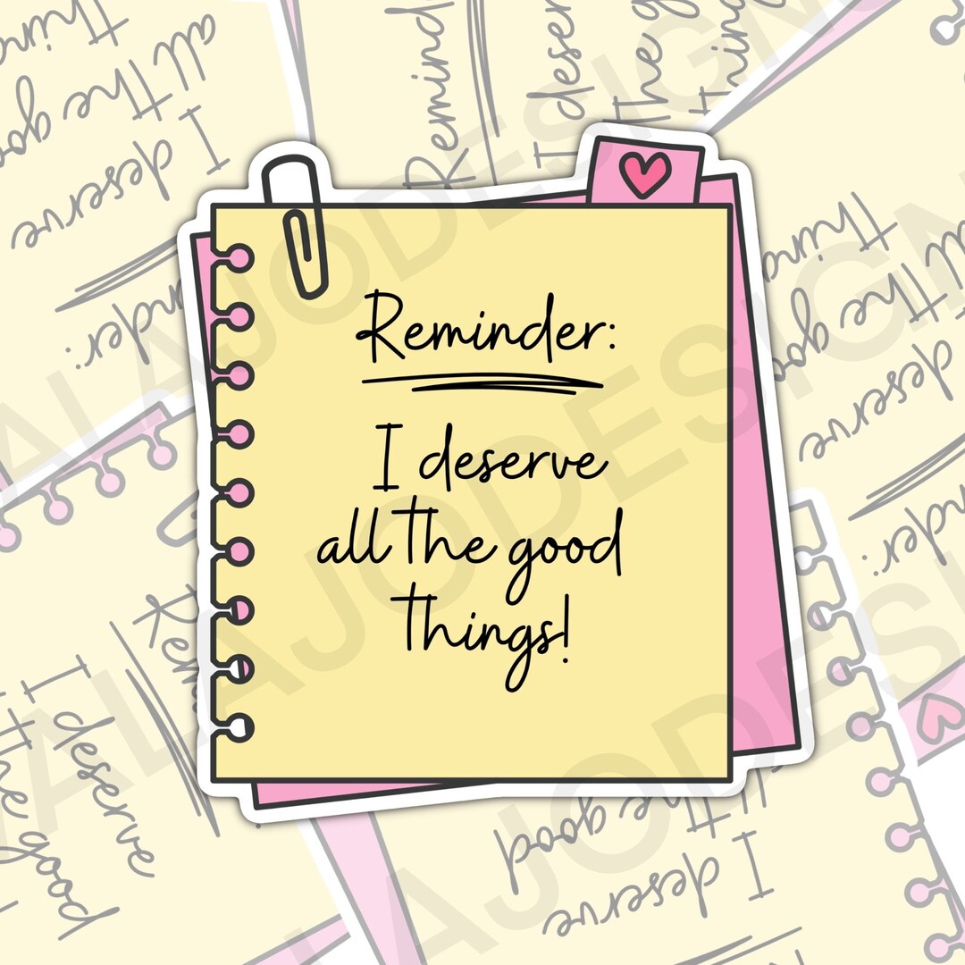 I Deserve All Good Things, Affirmation Sticker, Waterproof Sticker ...