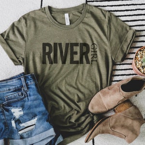 River Girl Shirt, River Girl, Float Trip Tee, Kayak Shirt, River Lover ...