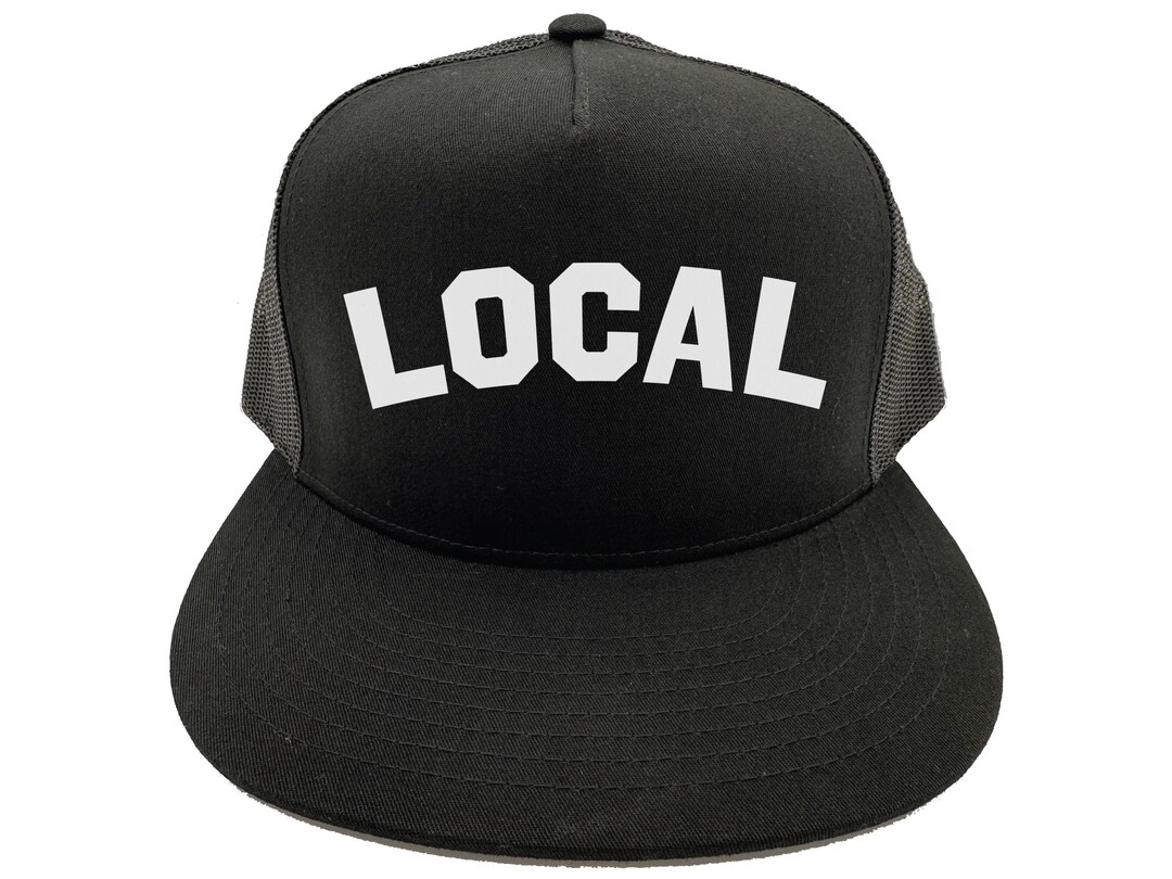 Local, Local Hat, Home Town, Native, Home Town Hat, Local Snapback ...