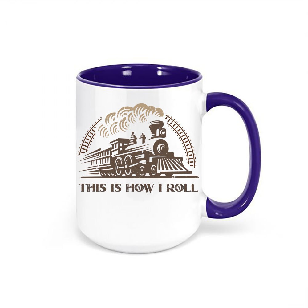 Train Mug, This is How I Roll, Train Lover Gift, Train Gift, Locomotive ...