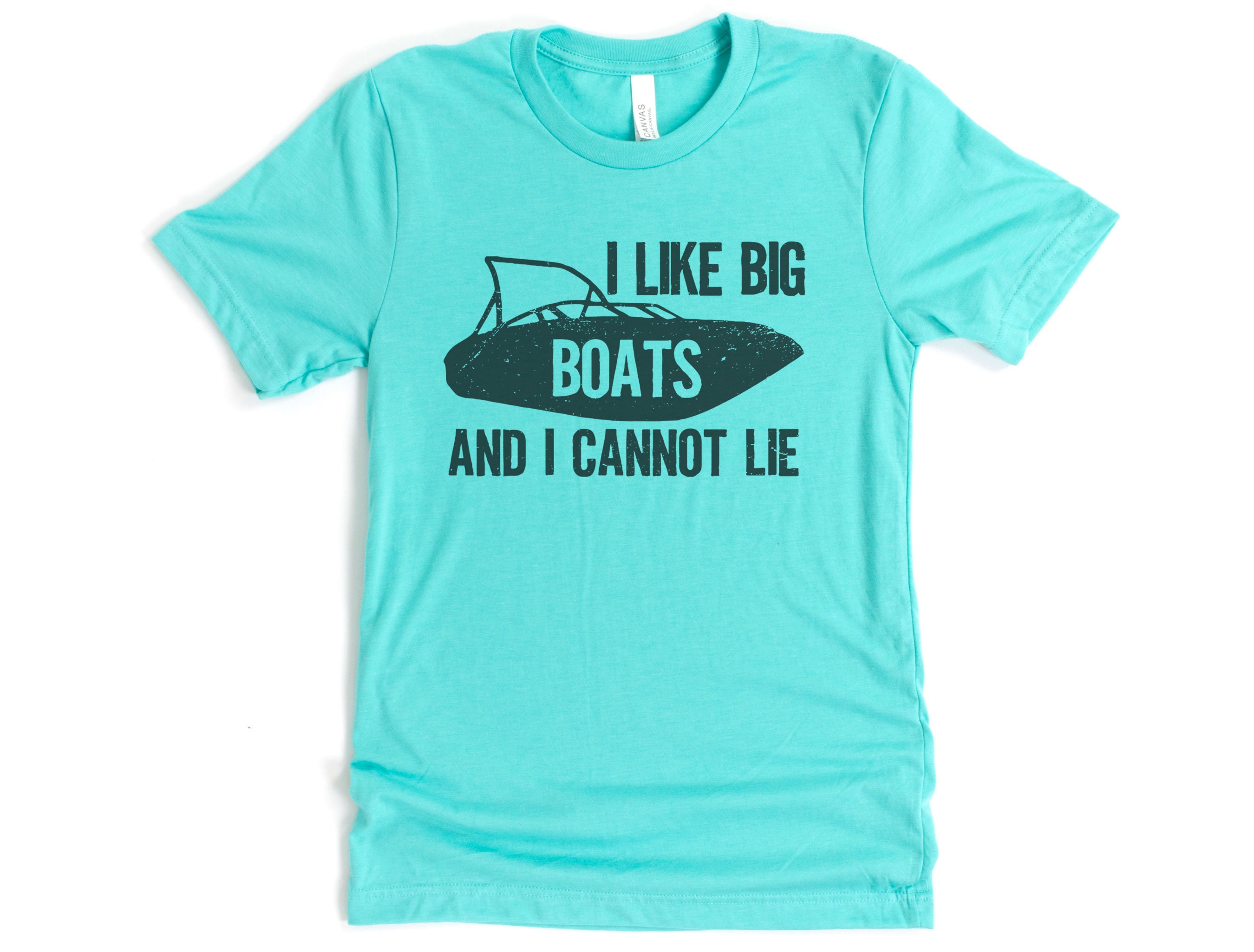 Boating Shirt, I Like Big Boats and I Cannot Lie, Unisex, Sublimation T ...