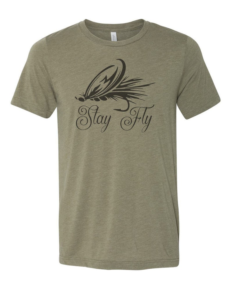 Fly Fishing Tee Stay Fly Fly Fishing Shirt Sublimation T - Etsy