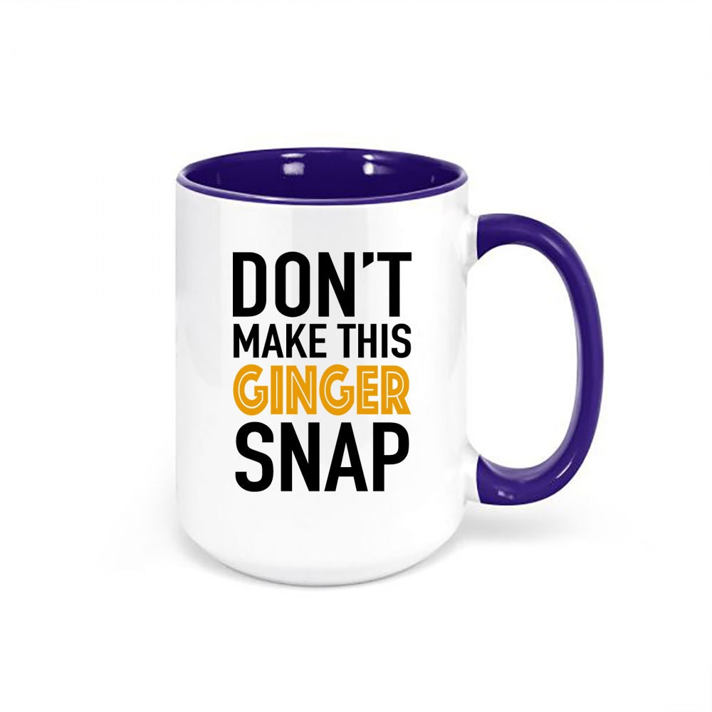 Red Head Mug, Don't Make This Ginger Snap, Gift for Ginger, Gift for ...