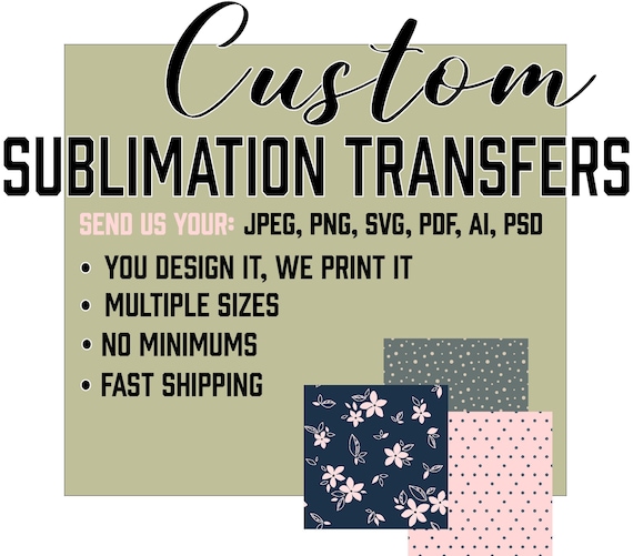 Sublimation Transfers Custom Sublimation Transfers Wholesale | Etsy