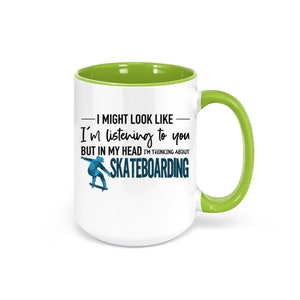 Skateboarding Mug, Thinking About Skateboarding, Skateboard Mug, Gift ...