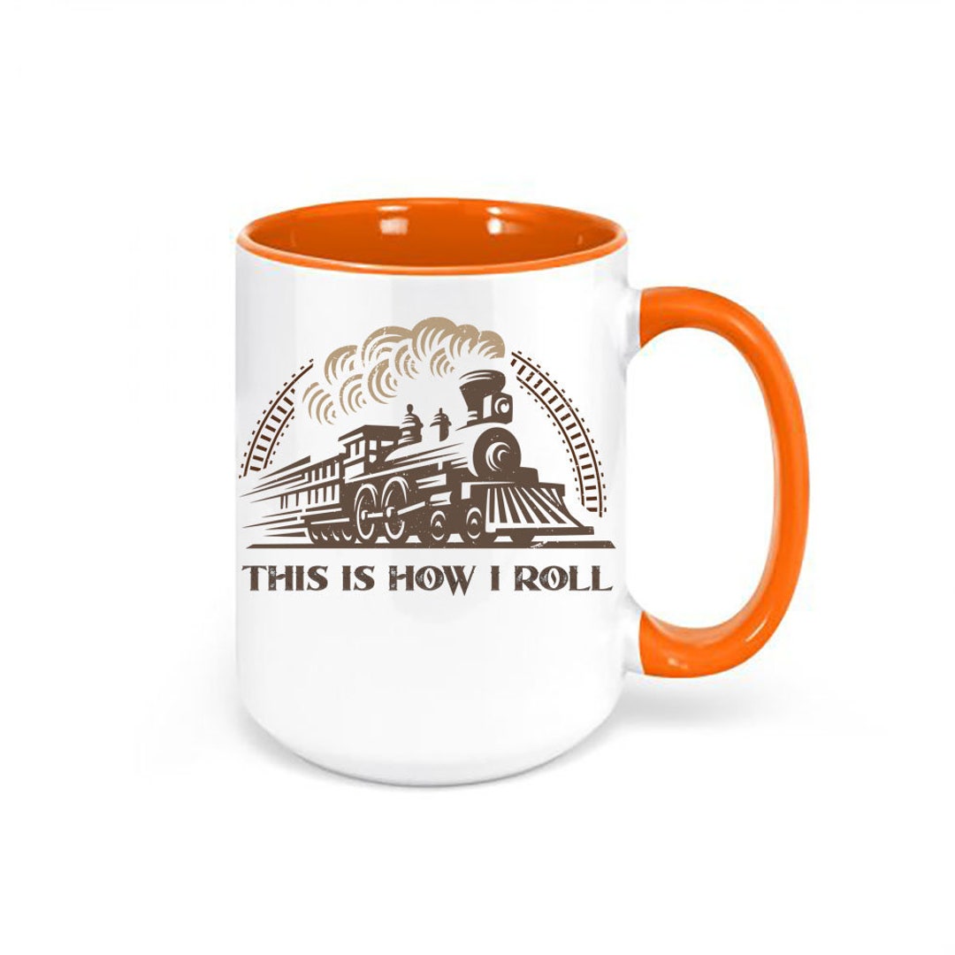 Train Mug, This is How I Roll, Train Lover Gift, Train Gift, Locomotive ...