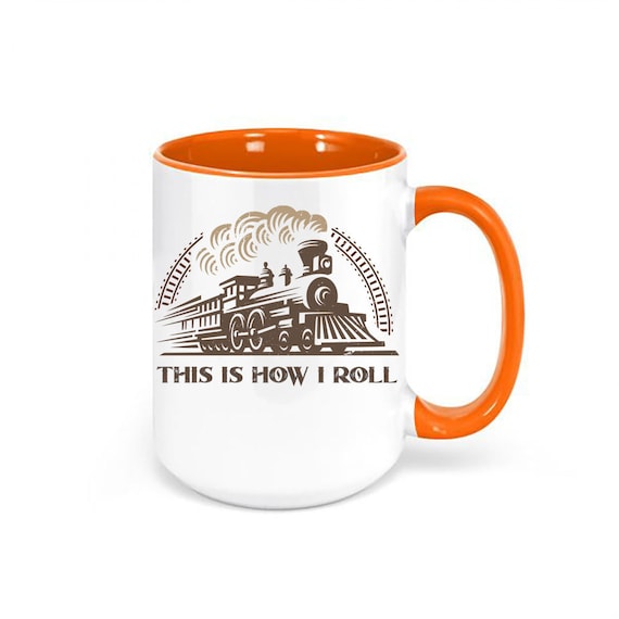 Train Mug This is How I Roll Train Lover Gift Train Gift | Etsy
